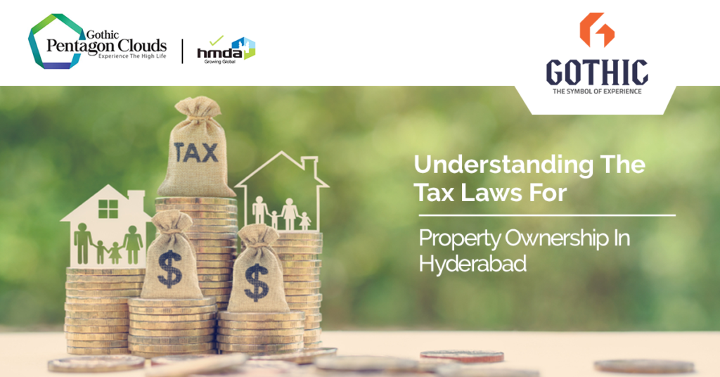 Tax Laws for Property Ownership in Hyderabad
